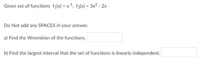 Solved Given set of functions f1(x)=x−1,f2(x)=3x2−2x Do Not | Chegg.com