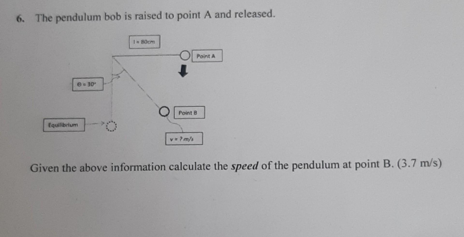 Solved 6. The pendulum bob is raised to point A and | Chegg.com