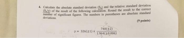 Solved 4. Calculate the absolute standard deviation (Sy) and | Chegg.com