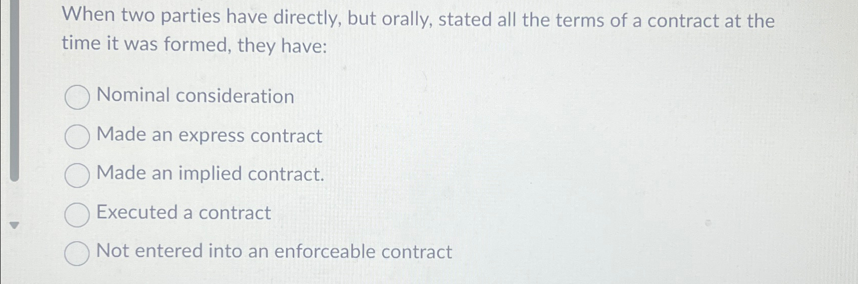 Solved When two parties have directly, but orally, stated | Chegg.com
