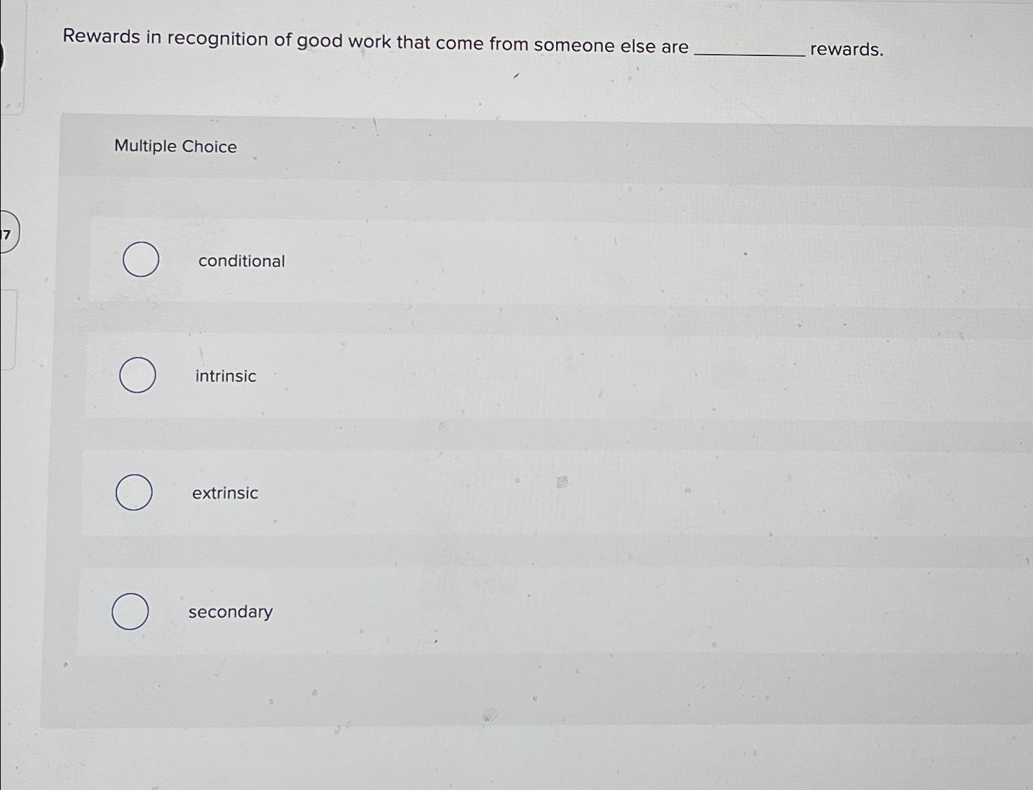 Solved Rewards in recognition of good work that come from | Chegg.com