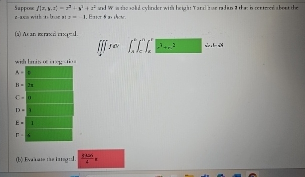 Solved Suppose f(x,y,z)=x2+y2+z2 ﻿and W ﻿is the solid | Chegg.com