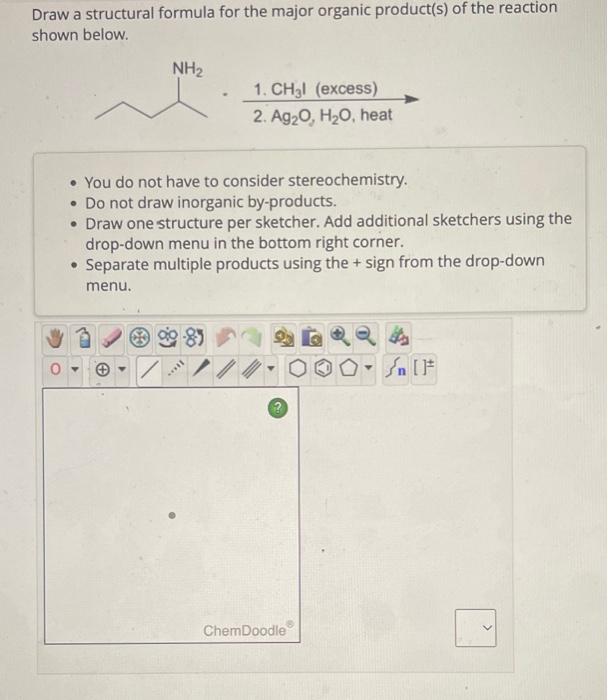Solved Draw a structural formula for the major organic | Chegg.com