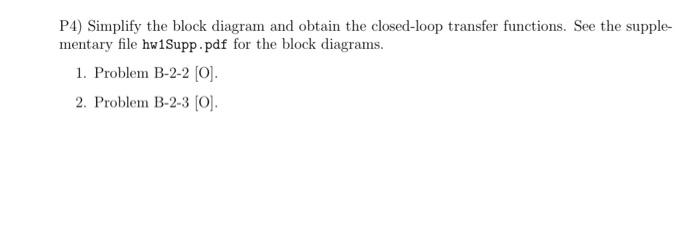 Solved P4) Simplify the block diagram and obtain the | Chegg.com