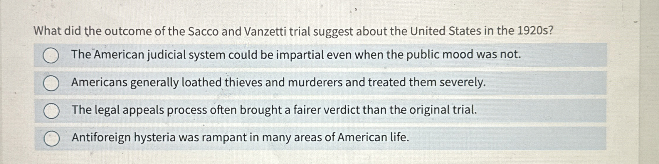 Solved What did the outcome of the Sacco and Vanzetti trial | Chegg.com
