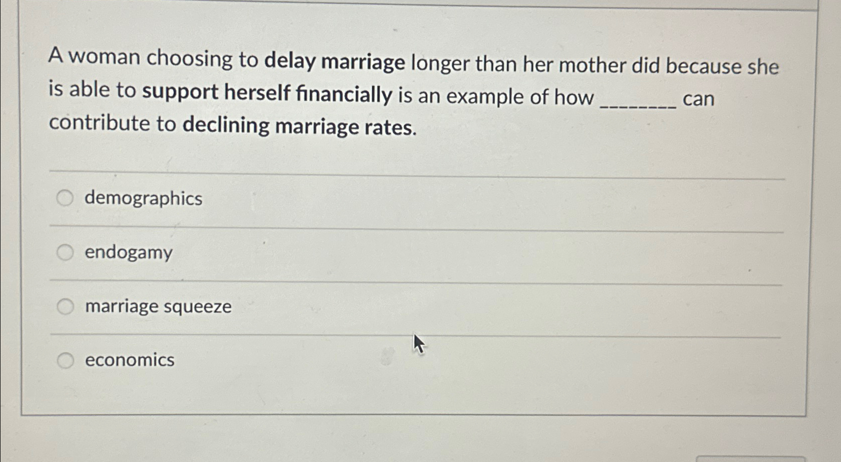 Solved A woman choosing to delay marriage longer than her | Chegg.com