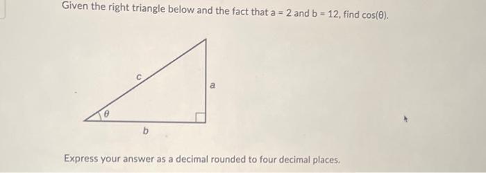 Solved Given the right triangle below and the fact that a=2 | Chegg.com