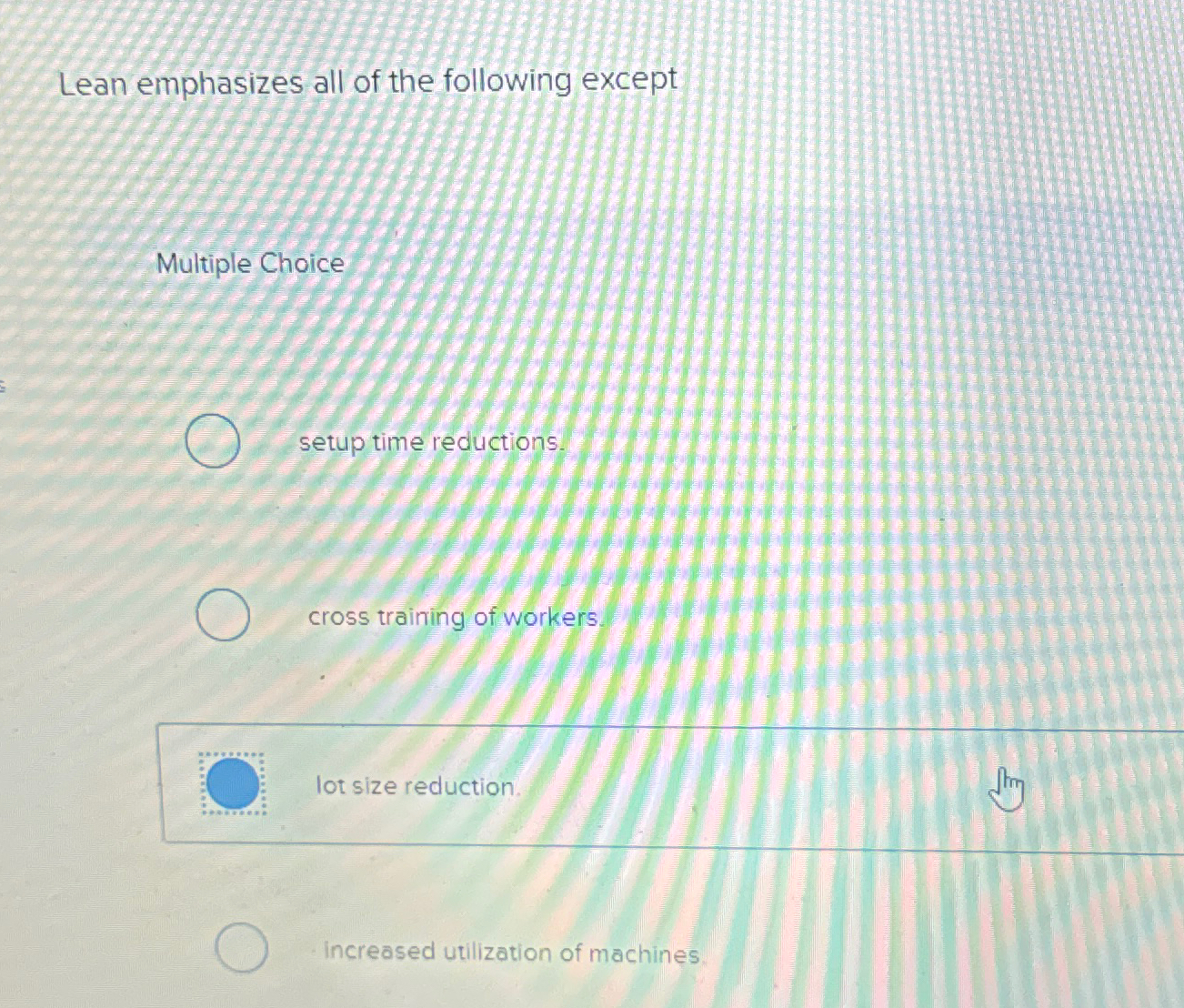 Solved Lean emphasizes all of the following exceptMultiple | Chegg.com