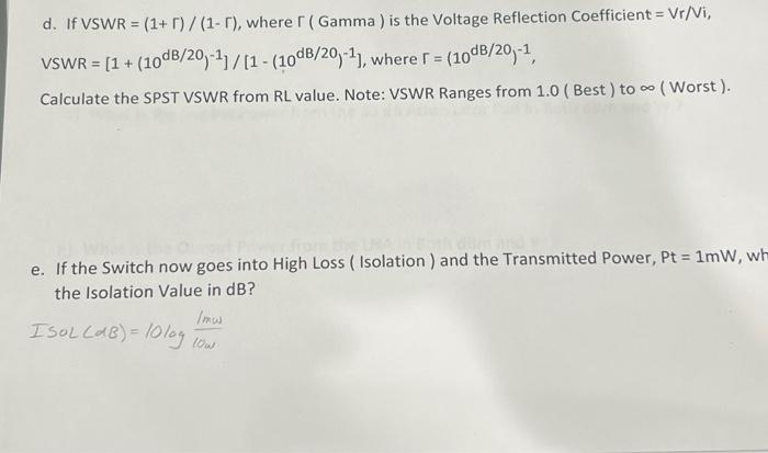 Solved d. If VSWR = (1+r) / (1- ), where I (Gamma) is the | Chegg.com