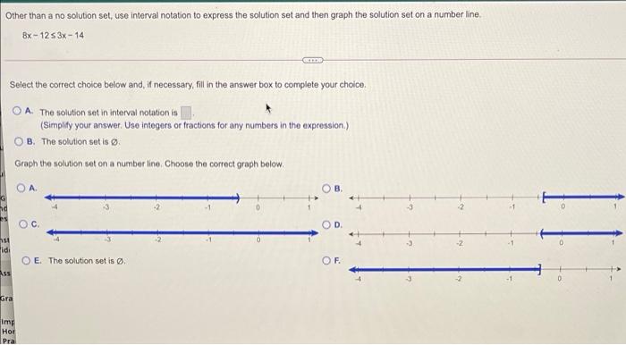 Solved Other than a no solution set, use interval notation | Chegg.com