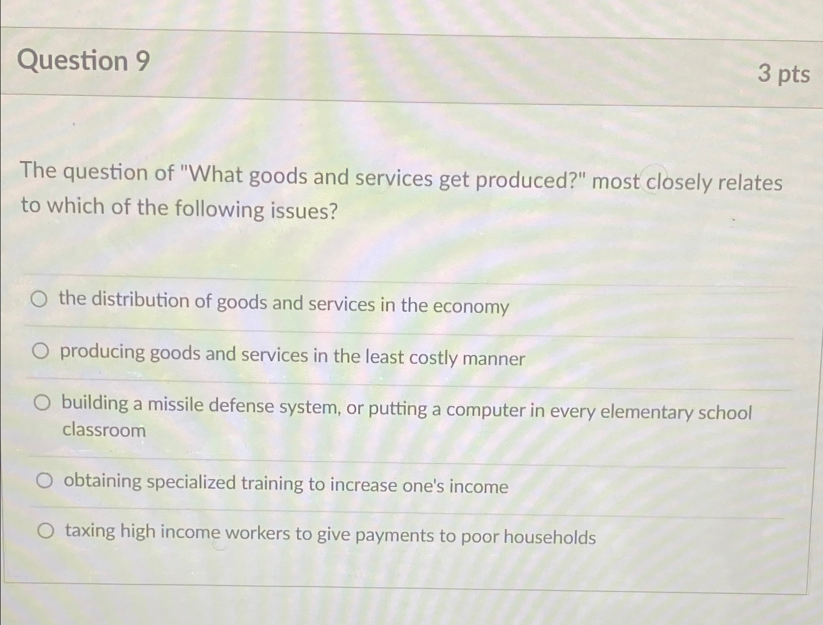 Solved Question 93 ﻿ptsThe question of "What goods and | Chegg.com