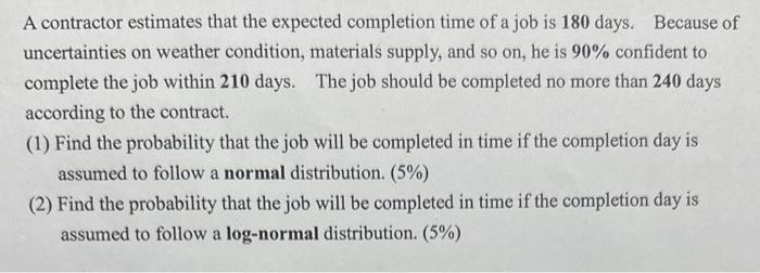 Solved A contractor estimates that the expected completion | Chegg.com