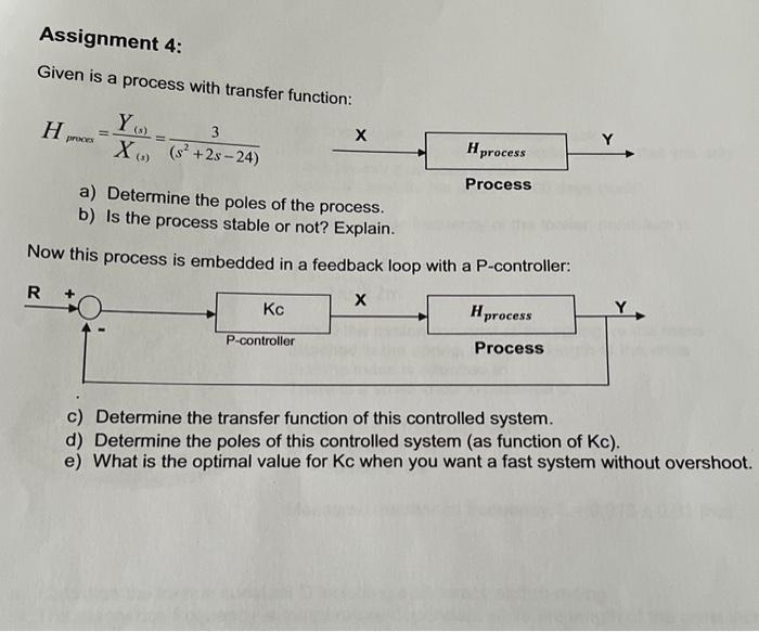 Solved Assignment 4: Given is a process with transfer | Chegg.com