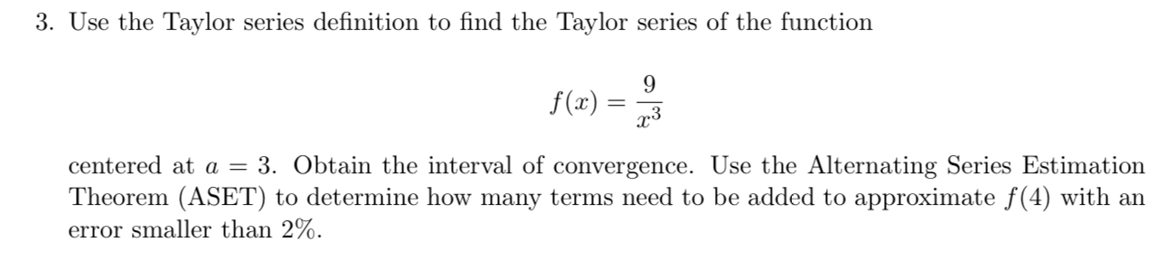 Solved Use the Taylor series definition to find the Taylor | Chegg.com