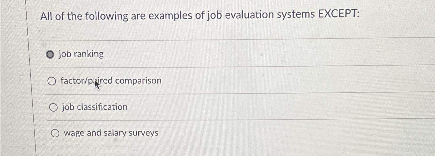 Solved All of the following are examples of job evaluation | Chegg.com
