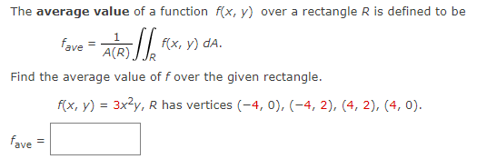 Solved The average value of a function f(x,y) ﻿over a | Chegg.com