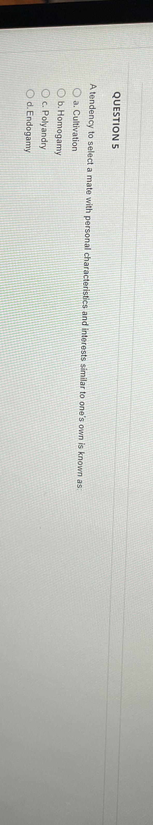 Solved QUESTION 5A tendency to select a mate with personal | Chegg.com