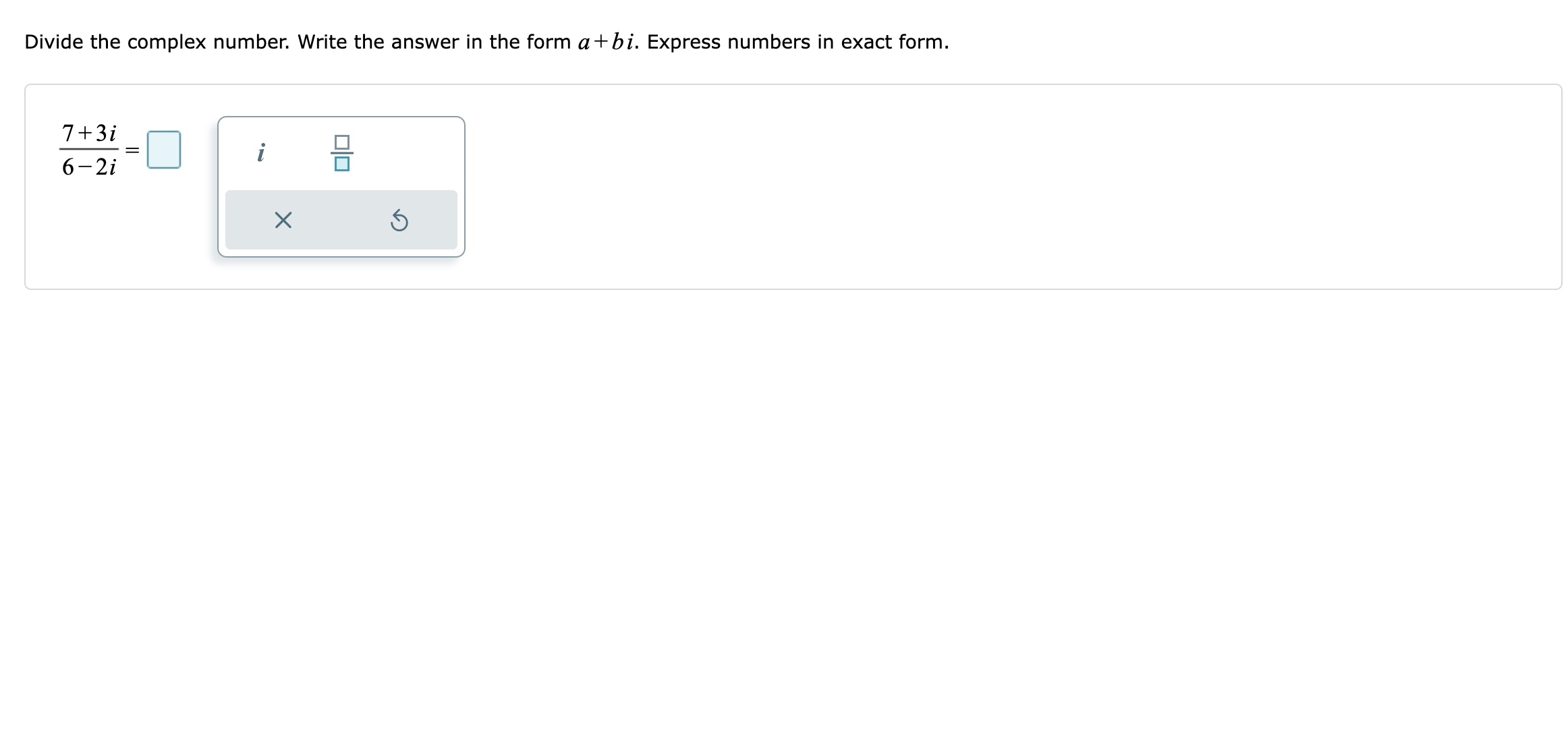 Solved Divide the complex number. Write the answer in the | Chegg.com