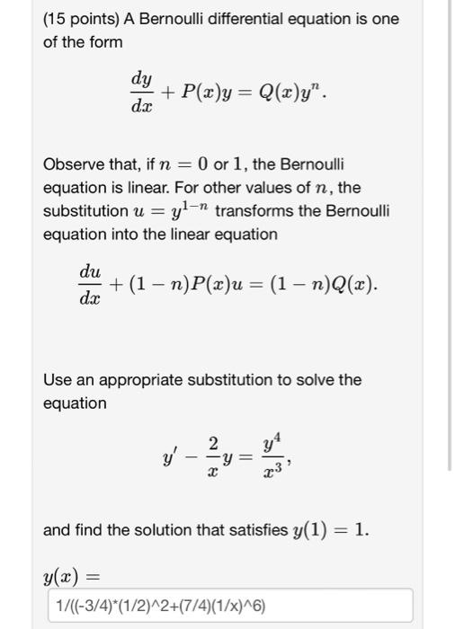 Solved (15 points) A Bernoulli differential equation is one | Chegg.com