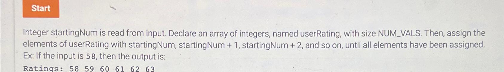 Solved Integer startingNum is read from input. Declare an | Chegg.com