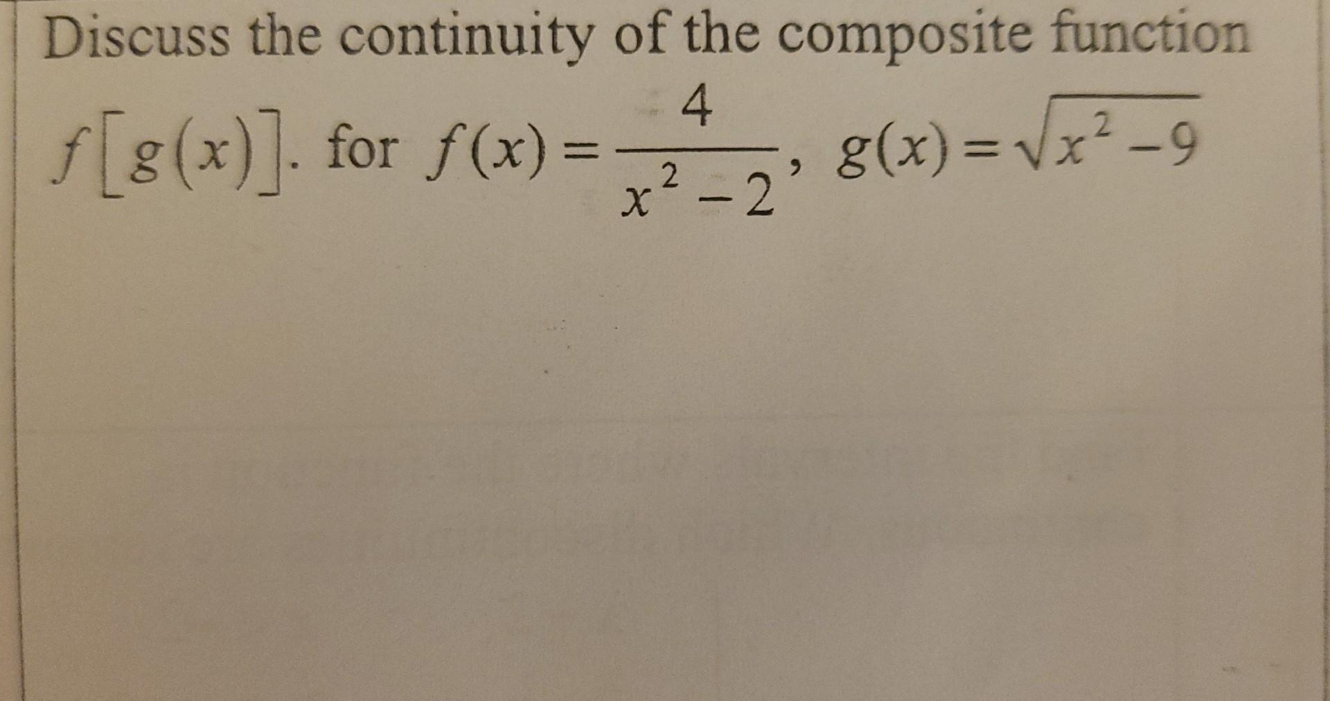 Solved Discuss the continuity of the composite function | Chegg.com