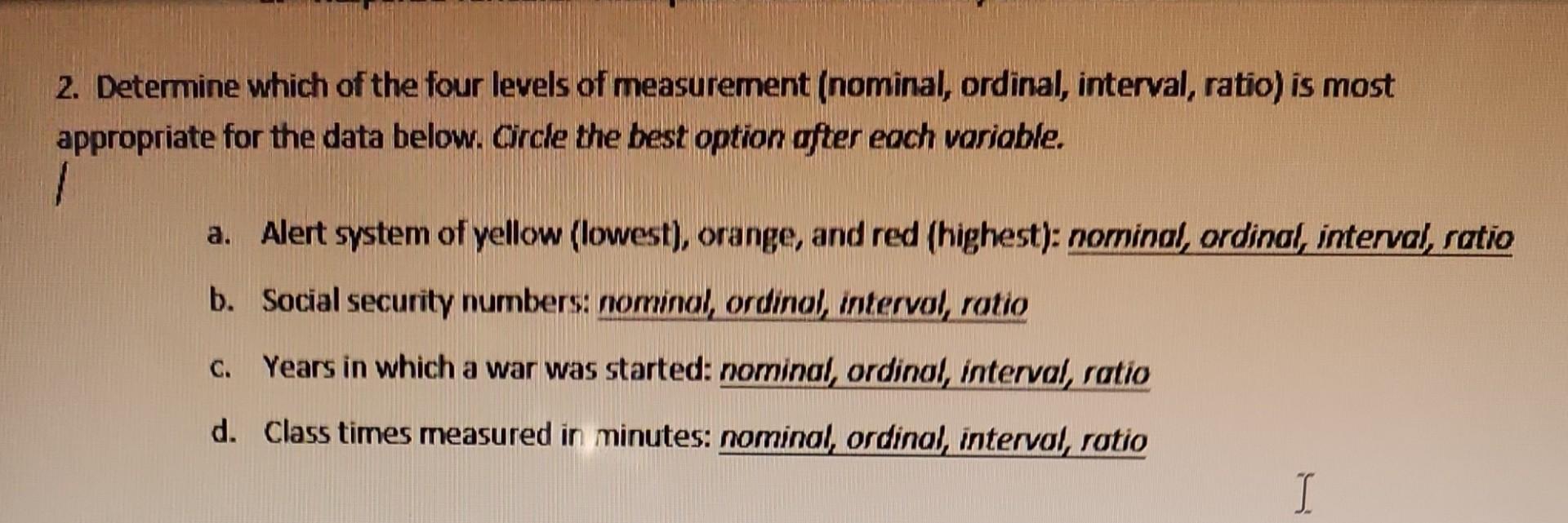 Solved 2. Determine which of the four levels of measurement | Chegg.com