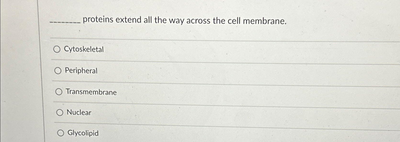 Solved proteins extend all the way across the cell | Chegg.com