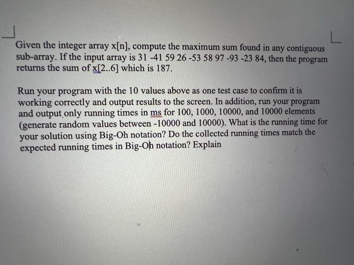 Solved Given the integer array x[n], compute the maximum sum | Chegg.com