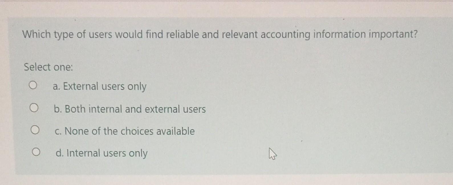 Solved Which type of users would find reliable and relevant | Chegg.com