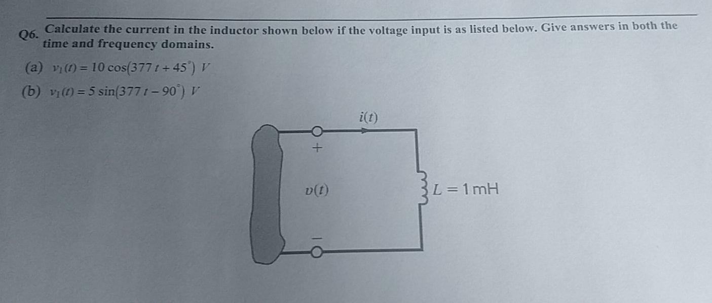 Solved Q6. Calculate the current in the inductor shown below | Chegg.com