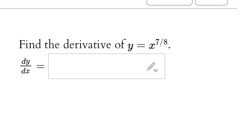 Solved Find the derivative of y=x78.dydx= | Chegg.com