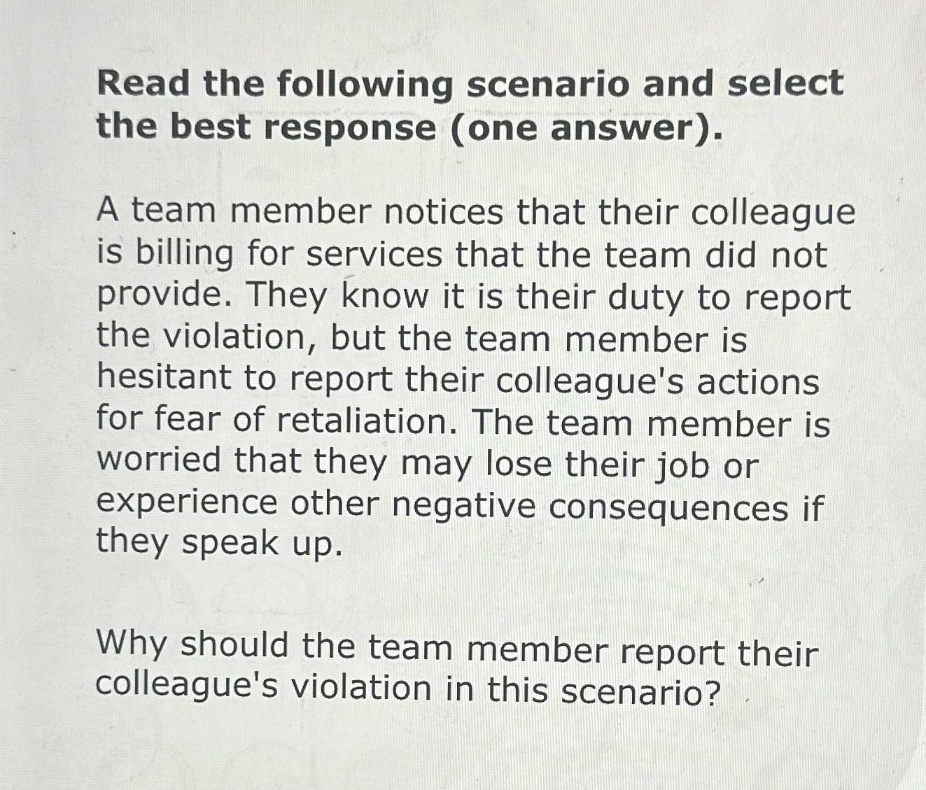 Solved Read the following scenario and selectthe best | Chegg.com