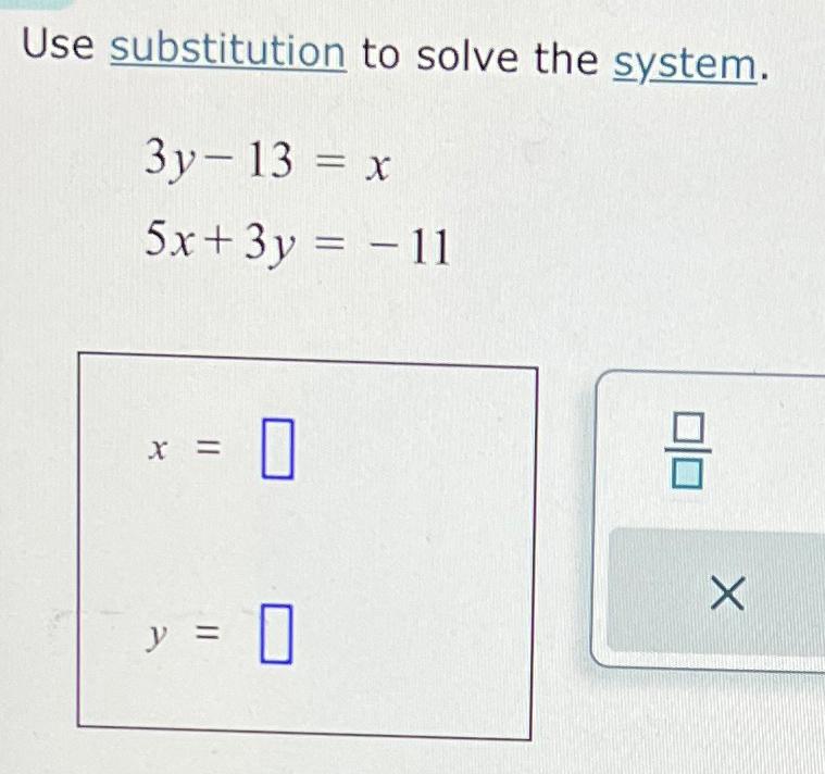 Solved Use substitution to solve the | Chegg.com