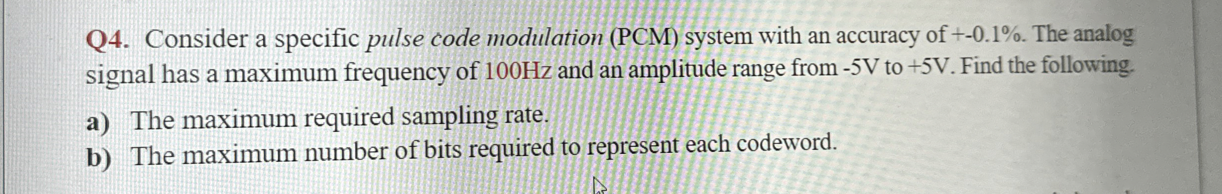 Solved by an EXPERT Q4. ﻿Consider a specific pulse code modulation (PCM) | Chegg.com