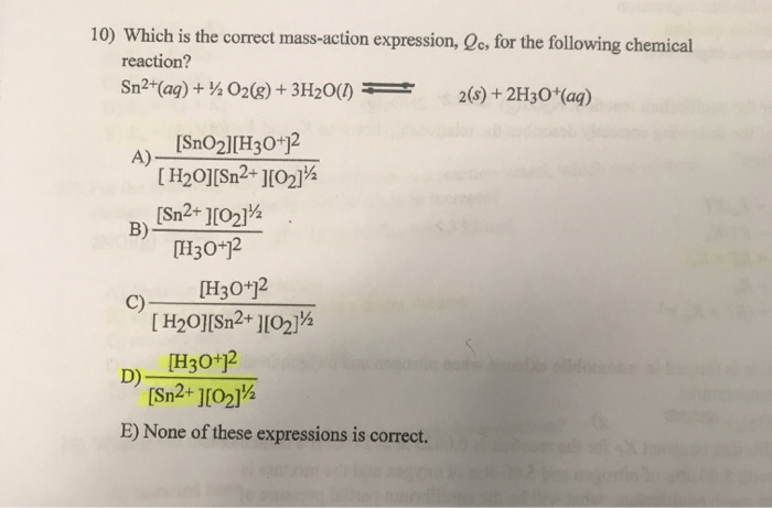 Solved 10) Which is the correct mass-action expression, Qc, | Chegg.com