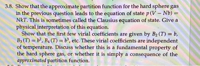 Solved 3.8. Show that the approximate partition function for | Chegg.com