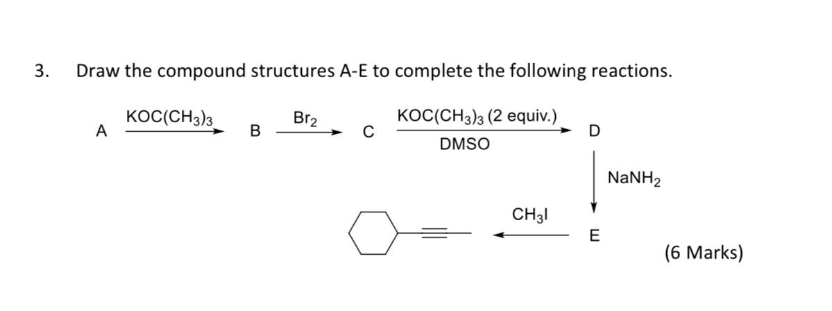 Solved Draw the compound structures A-E to complete the | Chegg.com
