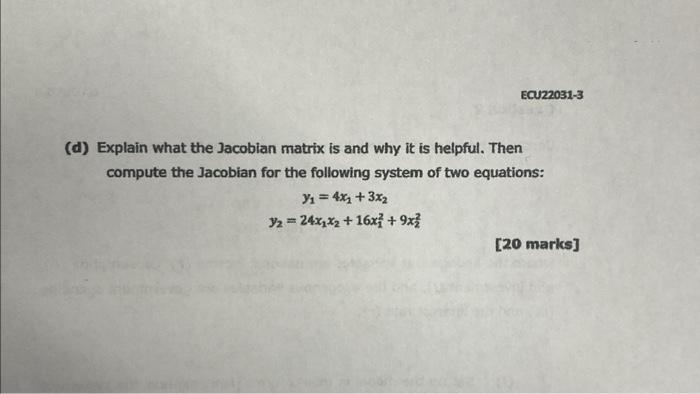 Solved A=[4−250] [5 marks] c) Compute the Jacobian matrix | Chegg.com