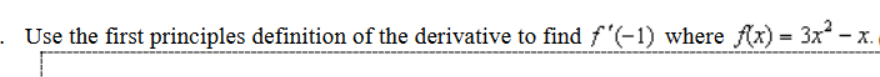 Solved Use the first principles definition of the derivative | Chegg.com