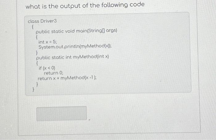 Solved what is the output of the following code class | Chegg.com