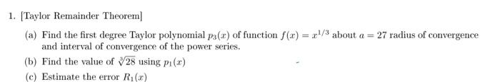 Solved 1. [Taylor Remainder Theorem] (a) Find the first | Chegg.com