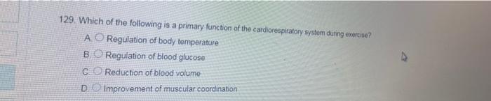 Solved 129 Which Of The Following Is A Primary Function Of Chegg
