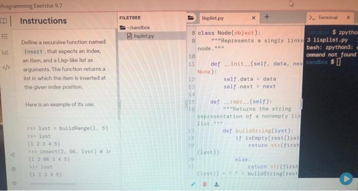 Solved Programming Exercise 9.7 FILETREE lisplist.py > | Chegg.com