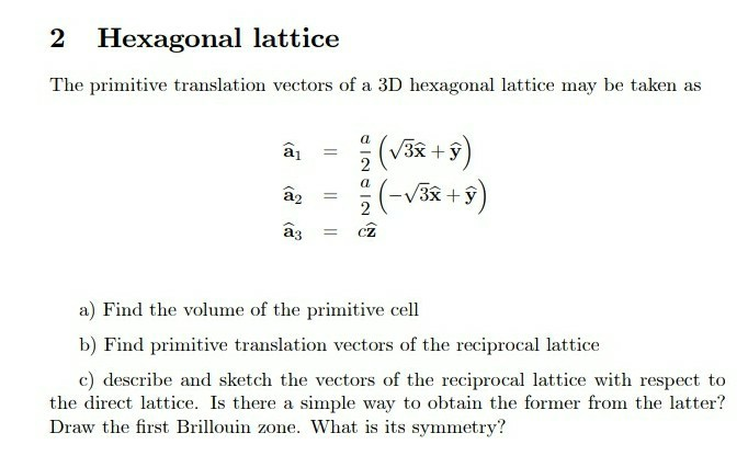 Solved 2 Hexagonal lattice The primitive translation vectors | Chegg.com