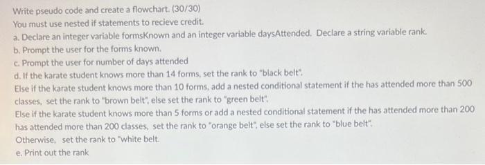 Solved Write pseudo code and create a flowchart. (30/30) You | Chegg.com