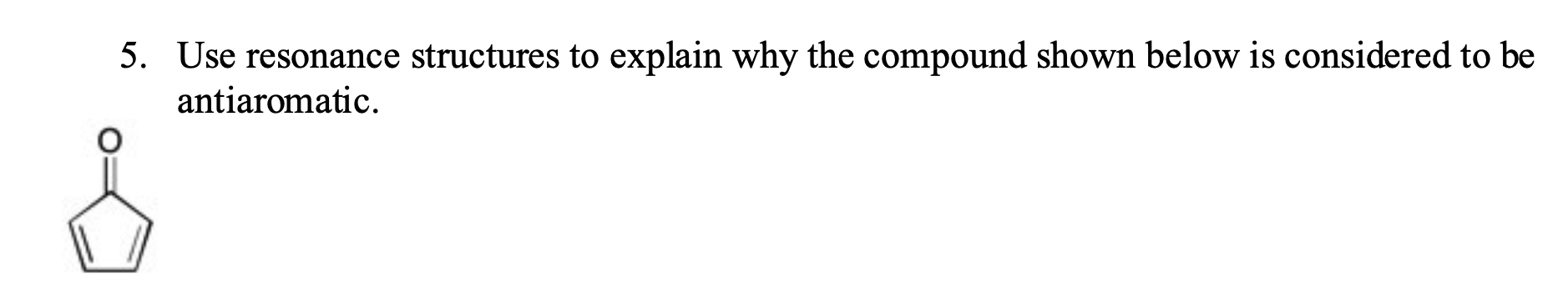 Solved Use resonance structures to explain why the compound | Chegg.com