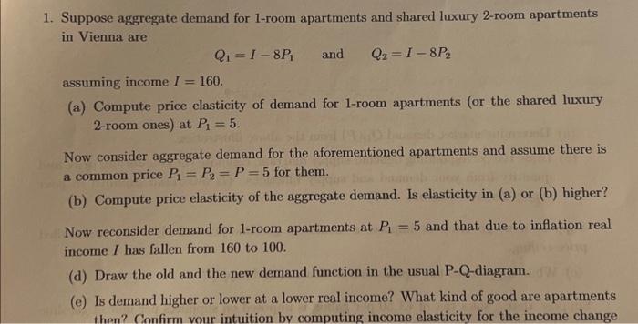 1. Suppose aggregate demand for 1-room apartments and | Chegg.com