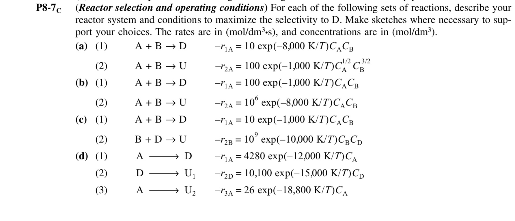 Solved P8-7 ?C (Reactor selection and operating conditions) | Chegg.com