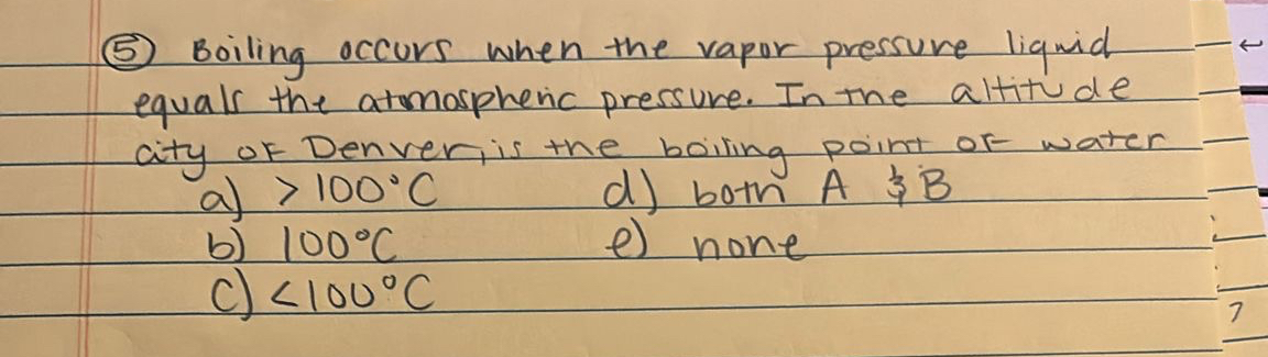 Solved Boiling occurs when the vapor pressure liguid equals | Chegg.com