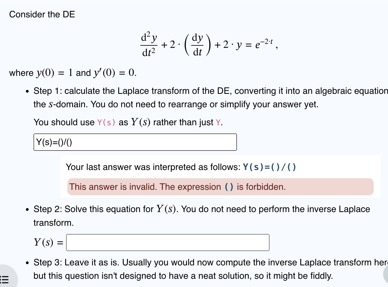 Solved Consider the DEd2y(d)t2+2*(dy(d)t)+2*y=e-2*t,where | Chegg.com Solved Consider the DEd2y(d)t2+2*(dy(d)t)+2*y=e-2*t,where | Chegg.com